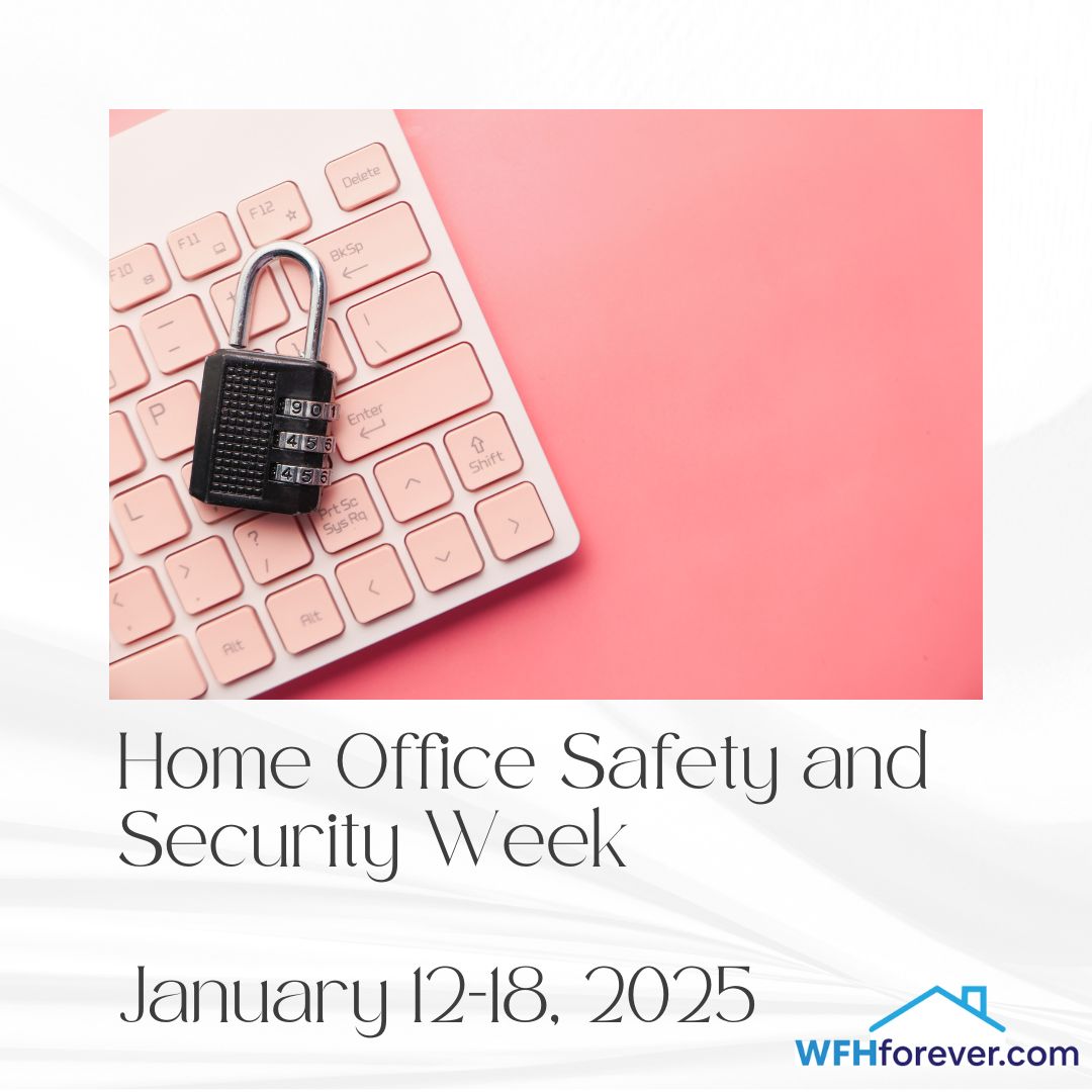 14 Ways to Celebrate Home Office Safety and Security Week